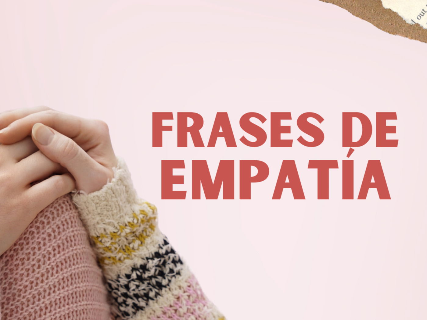 48 frases de empatía que te inspirarán a practicarla - Pensador