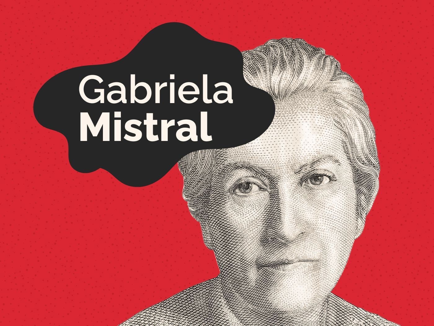 Los mejores 11 poemas de Gabriela Mistral que han trascendido el tiempo - Pensador