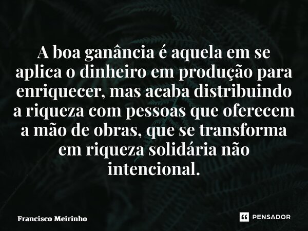 A Boa Gan ncia Aquela Em Se Francisco Meirinho Pensador A Boa Gan ncia Aquela Em Se Francisco Meirinho Pensador