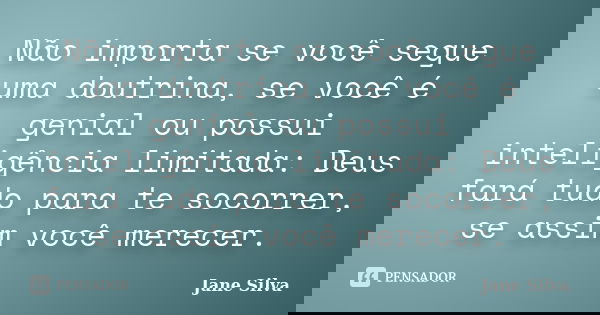 Não Importa Se Você Segue Uma Jane Silva Pensador