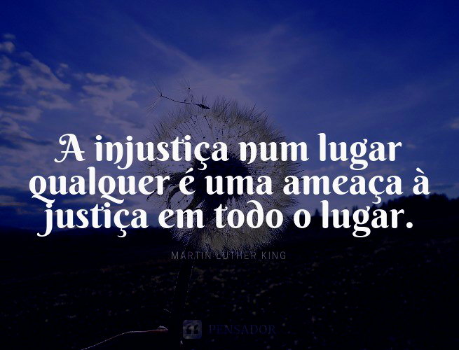 43 frases sobre justiça: que a justiça seja feita - Pensador