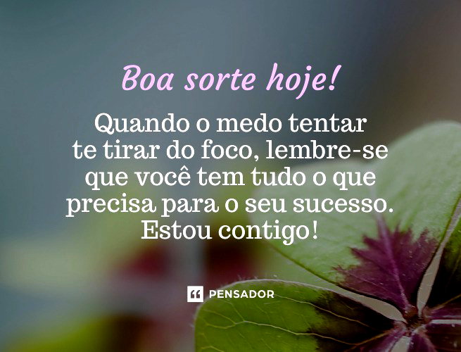 55 Frases De Boa Sorte Para Transmitir Positividade E Confian a 55 Frases De Boa Sorte Para Transmitir Positividade E Confian a