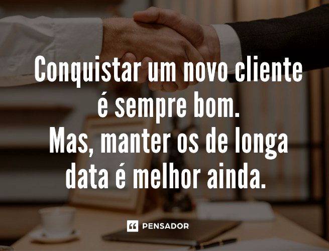 73 frases para clientes que mostram o quanto eles são especiais - Pensador