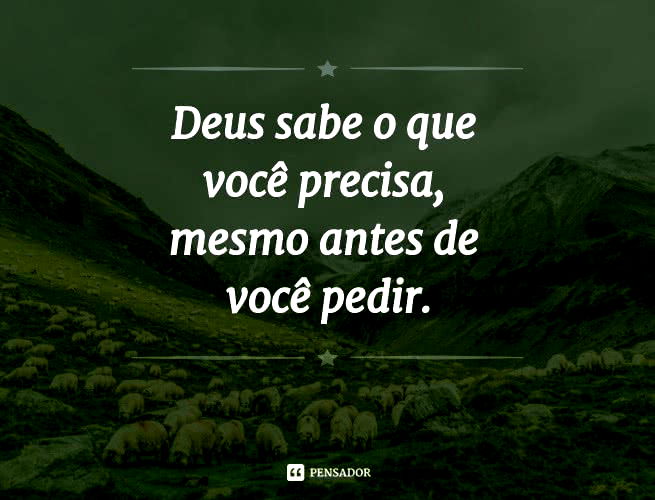 Frases de Deus inspiradoras para status - Pensador