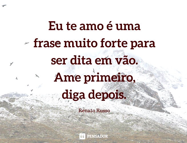 Te amo: as melhores frases para mostrar seu amor - Pensador