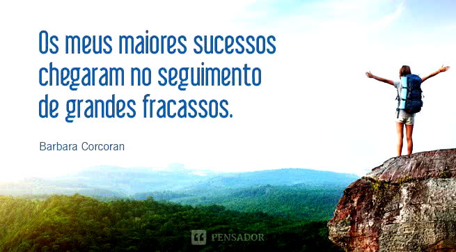 As frases mais inspiradoras de 20 mulheres de sucesso - Pensador