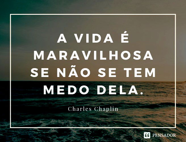 74 frases inteligentes para fazer o mundo refletir - Pensador