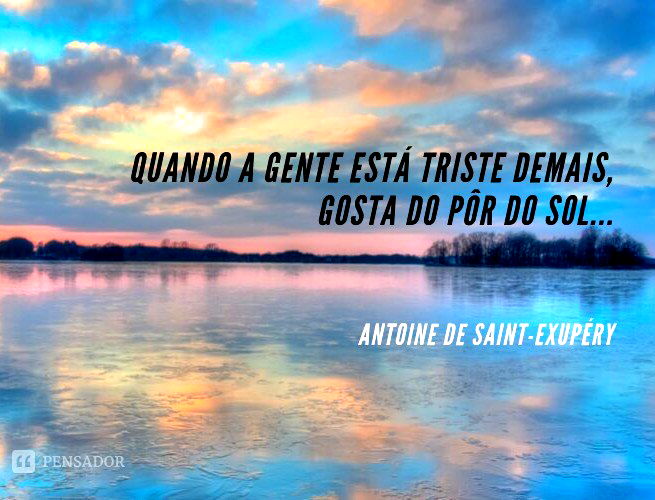 Pôr do sol: 34 frases lindas para compartilhar - Pensador