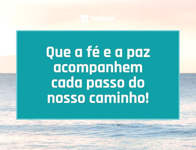 As 57 melhores mensagens de paz - Pensador