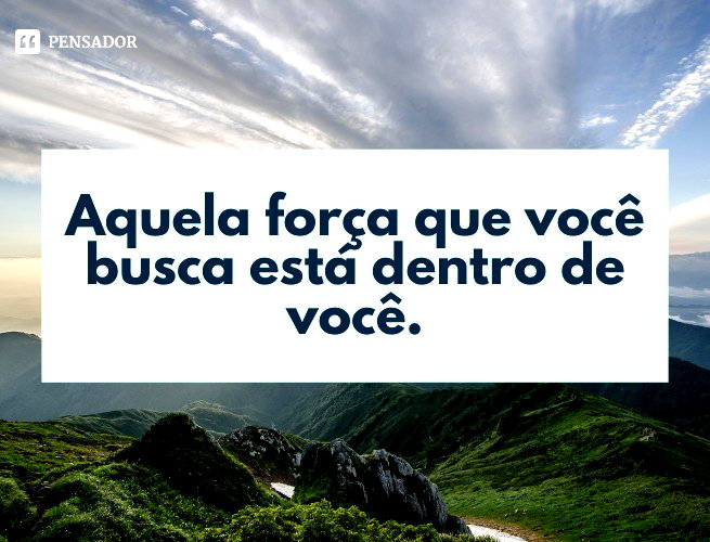 As 81 melhores frases de motivação: escolha a perfeita para hoje - Pensador