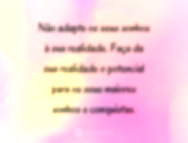 As 75 melhores frases de conquista para te inspirar - Pensador
