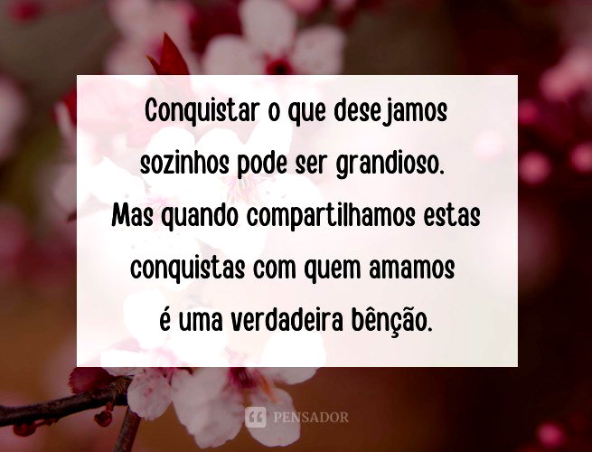 As 75 melhores frases de conquista para te inspirar - Pensador