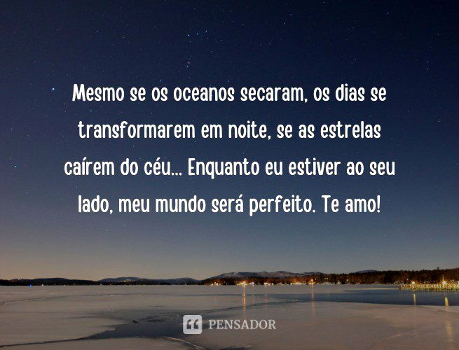As 52 melhores declarações de amor para emocionar 💞 - Pensador