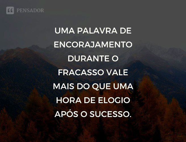 73 melhores palavras de motivação 💪🏽 - Pensador