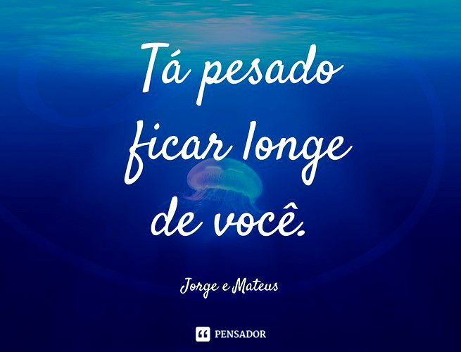 18 Frases De Músicas Sertanejas Para Viver Intensamente Os Sentimentos