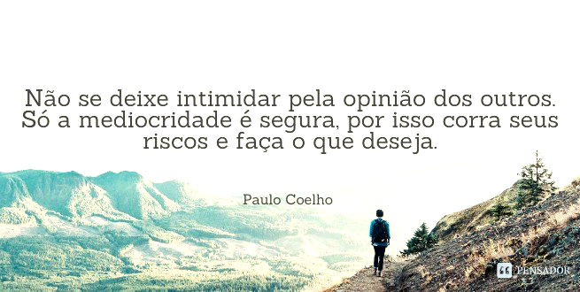 45 frases de motivação e inspiração (as melhores) - Pensador