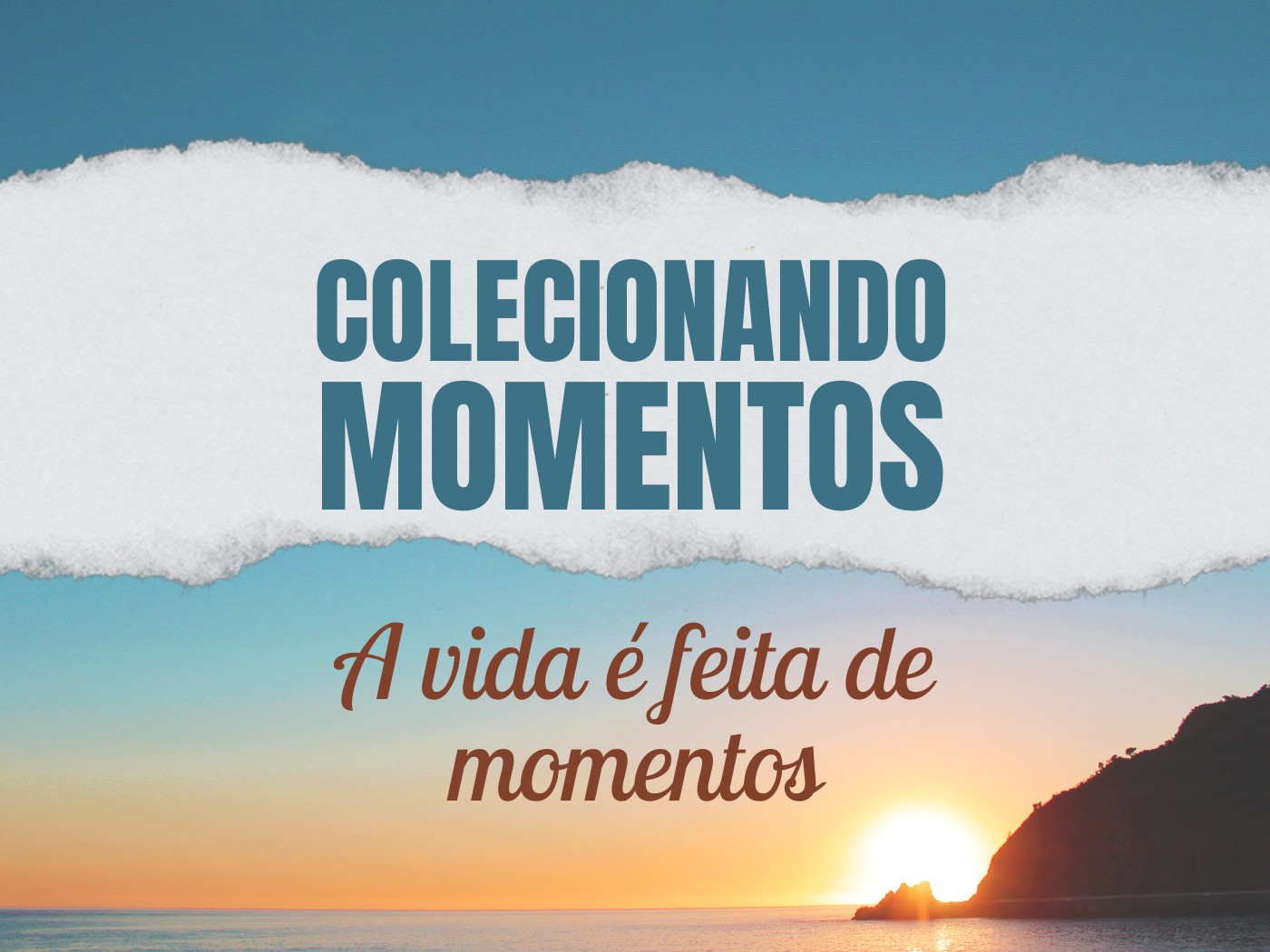 Colecionando momentos: 63 frases sobre a essência da vida - Pensador