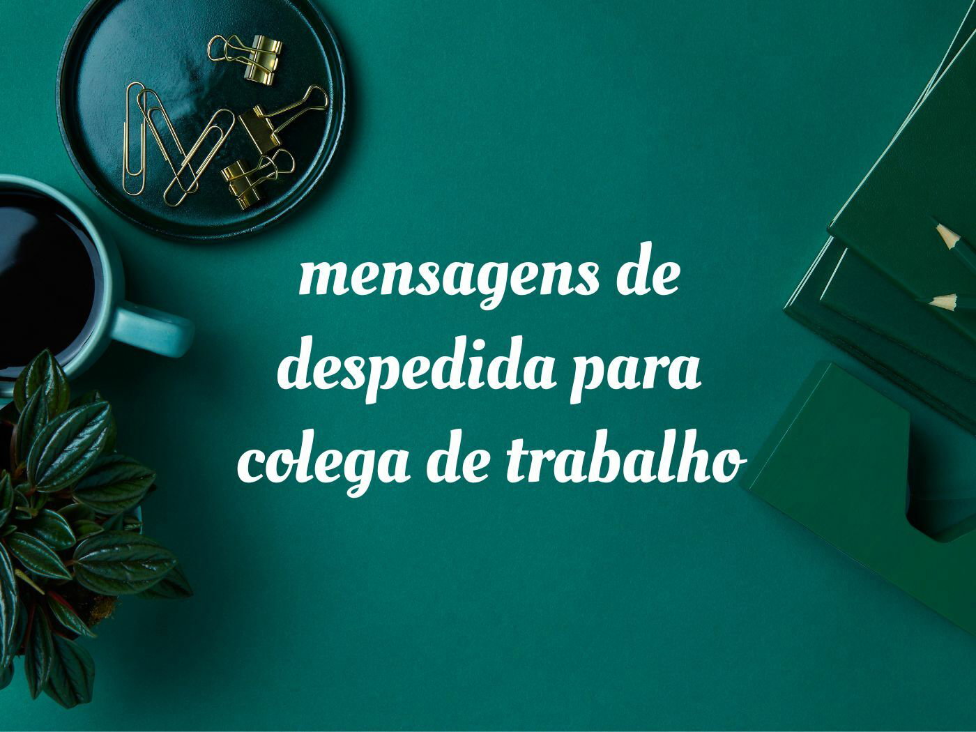 Imagens De Despedida Para Amigos
