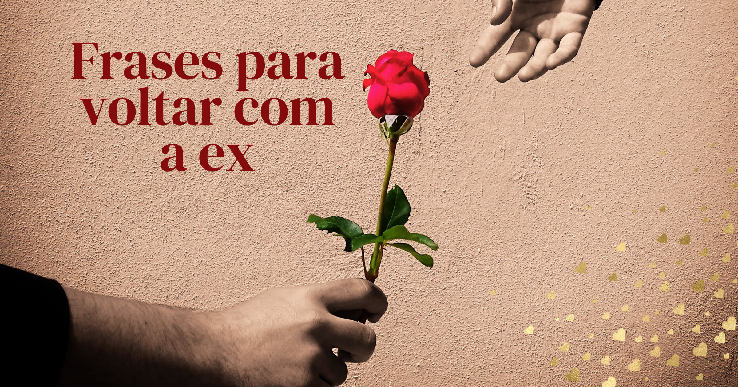 Frases para voltar com a ex: palavras sinceras para reconquistar - Pensador