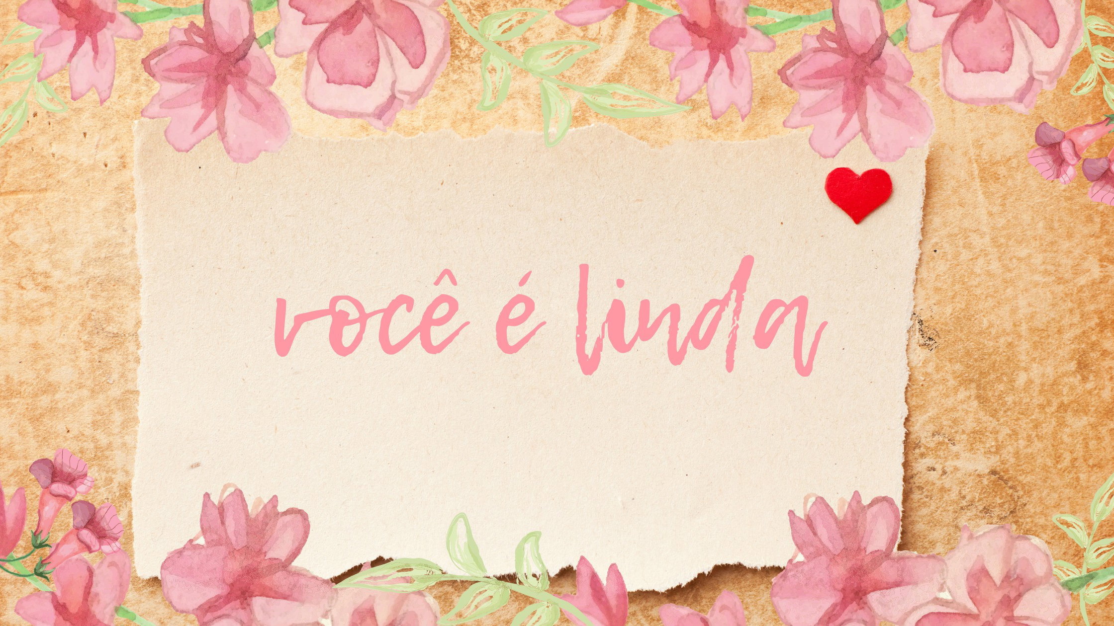 Voce E Linda Por Dentro E Por Fora Flores