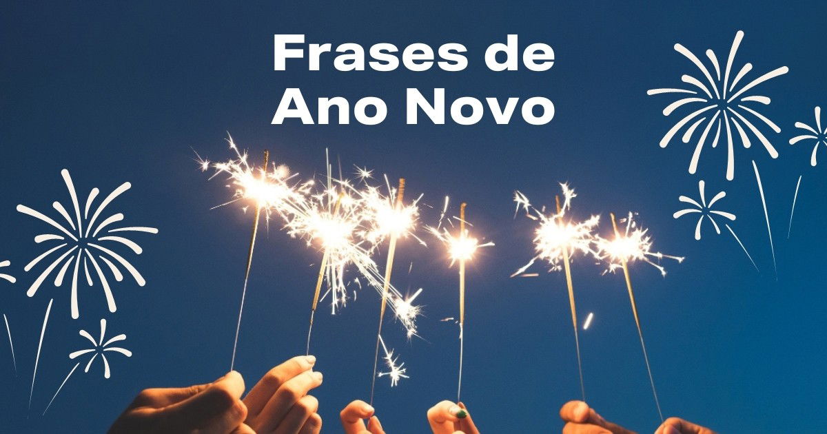 100 Mensagens De Feliz Ano Novo Para Tornar 2024 Seu Recomeço