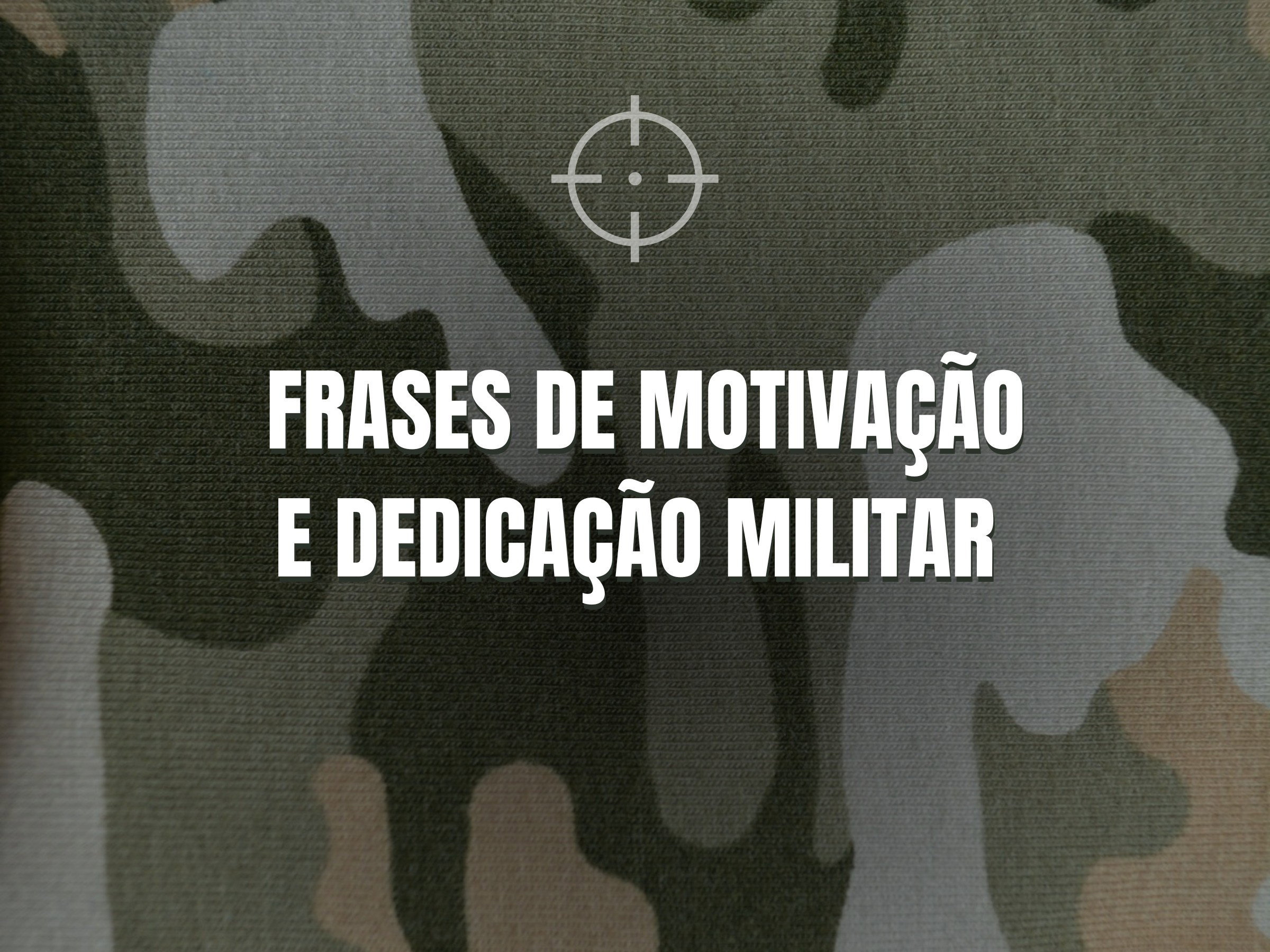 29 frases de motivação e dedicação militar - Pensador