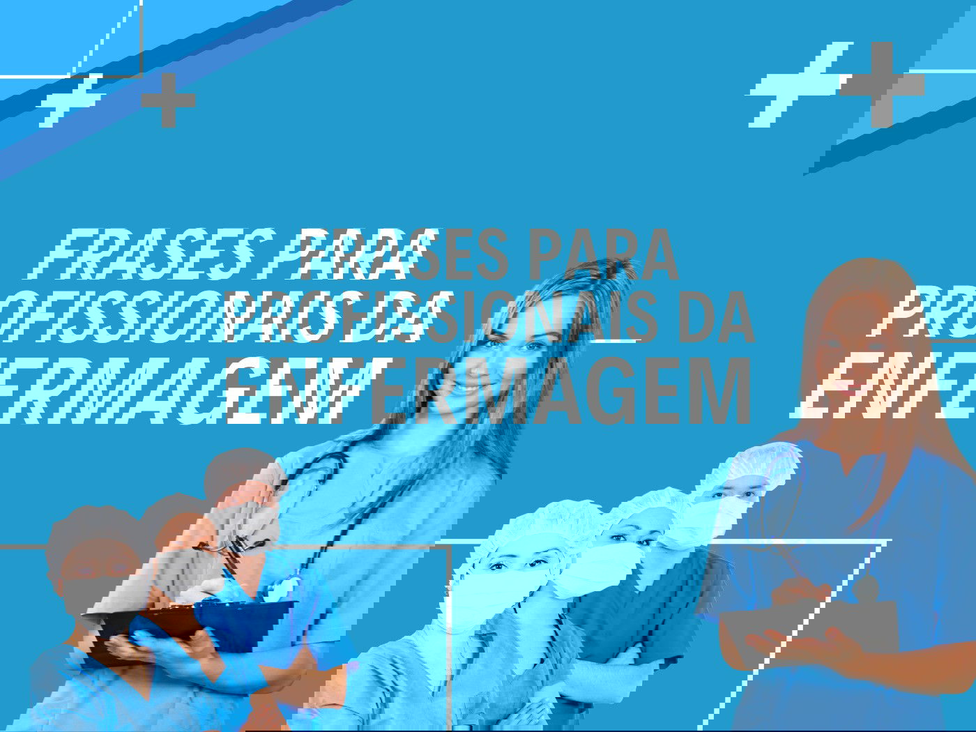 73 frases para profissionais da enfermagem que refletem vocação e força ...