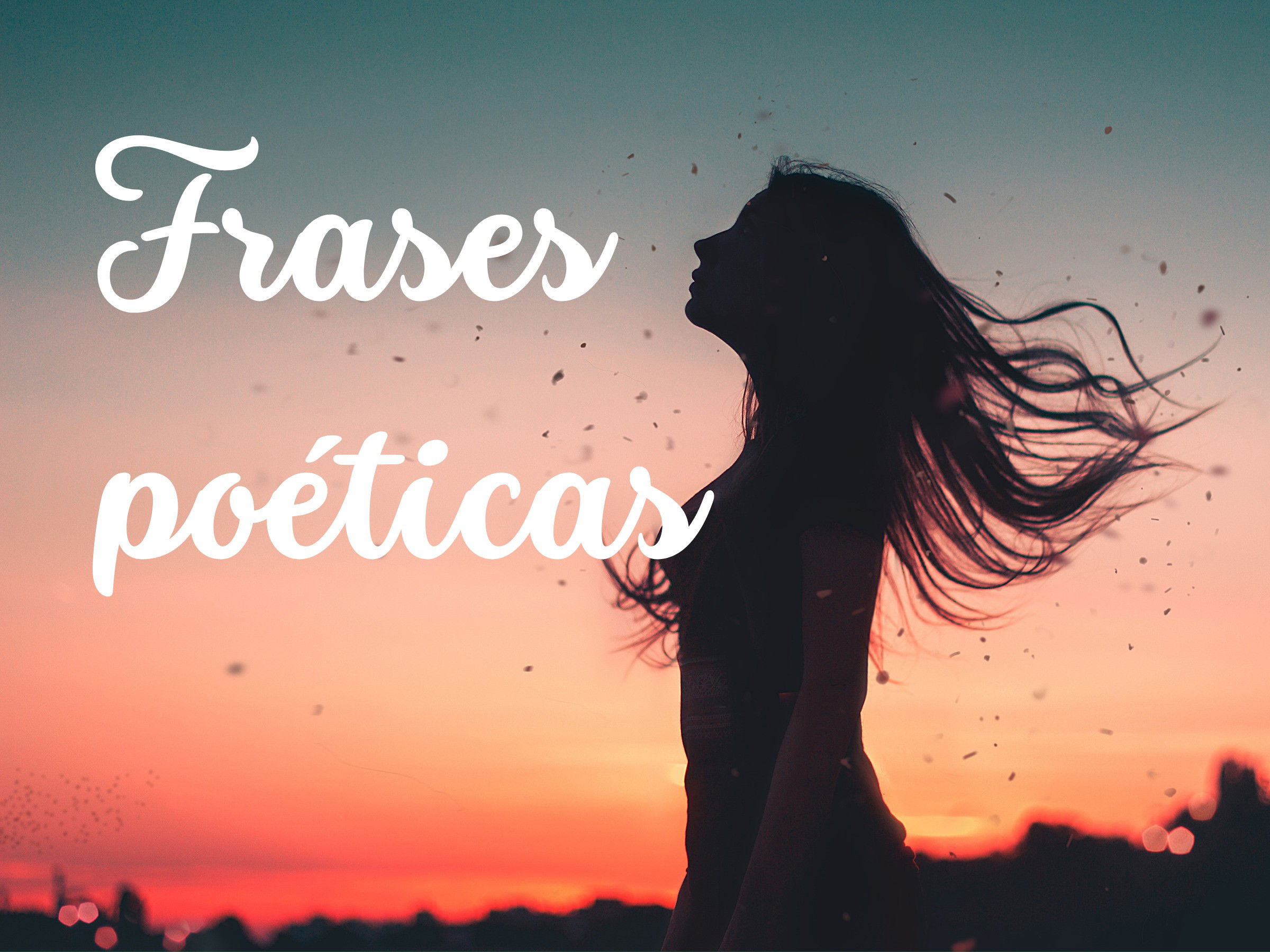 Frases poéticas (reflexões inspiradoras sobre vários temas) - Pensador