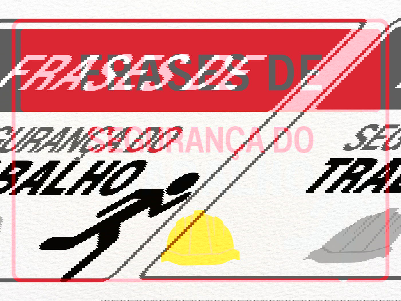 52 frases de segurança do trabalho para colocar a cautela em 1.º lugar ...