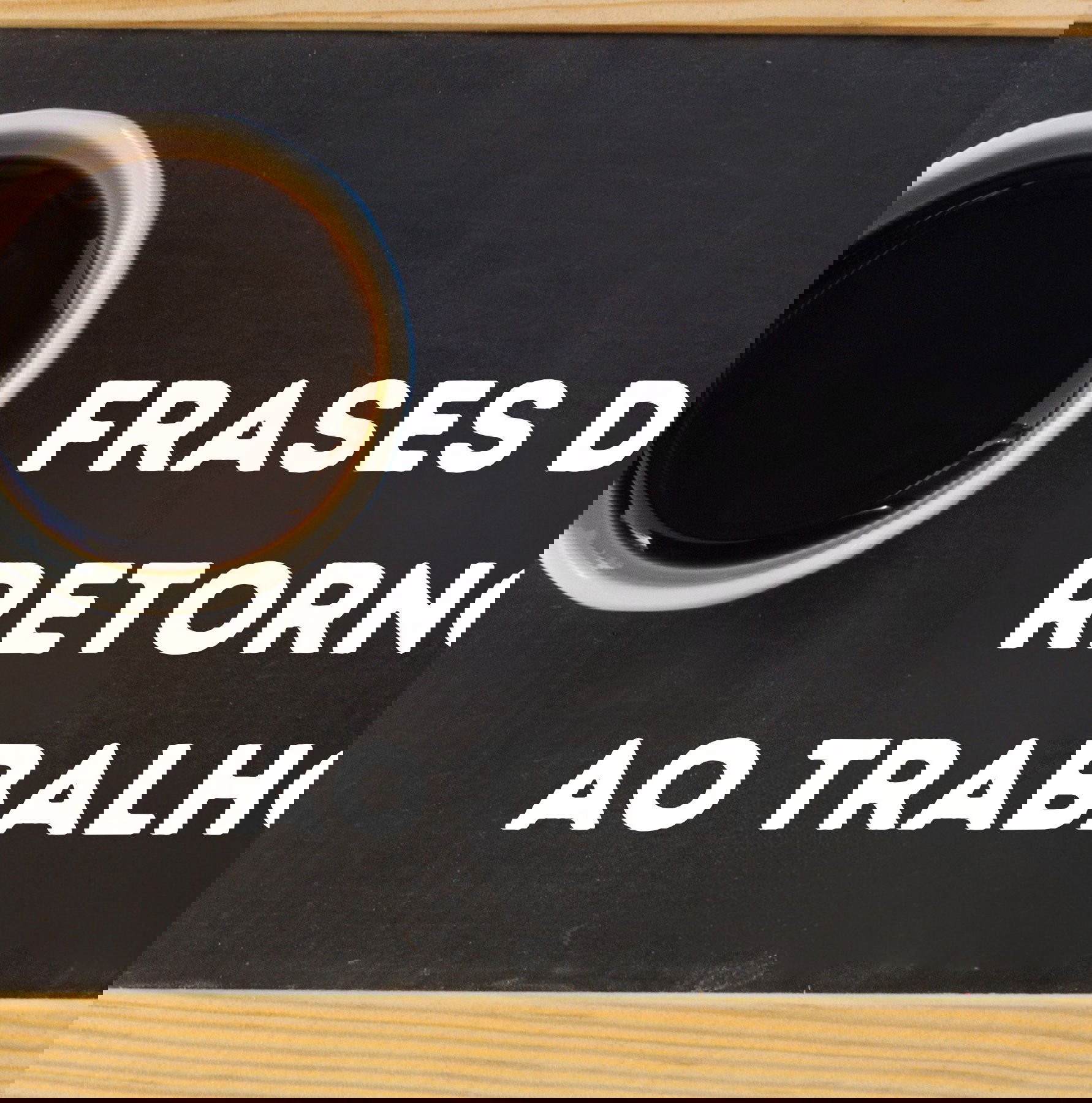 As Ferias Acabaram De Volta Ao Trabalho 35 Frases De Retorno Ao