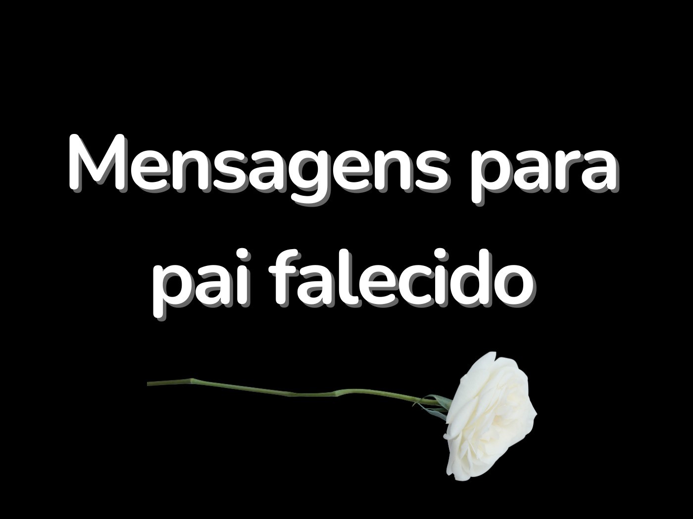 Mensagens para pai falecido que expressam saudade e amor eterno - Pensador