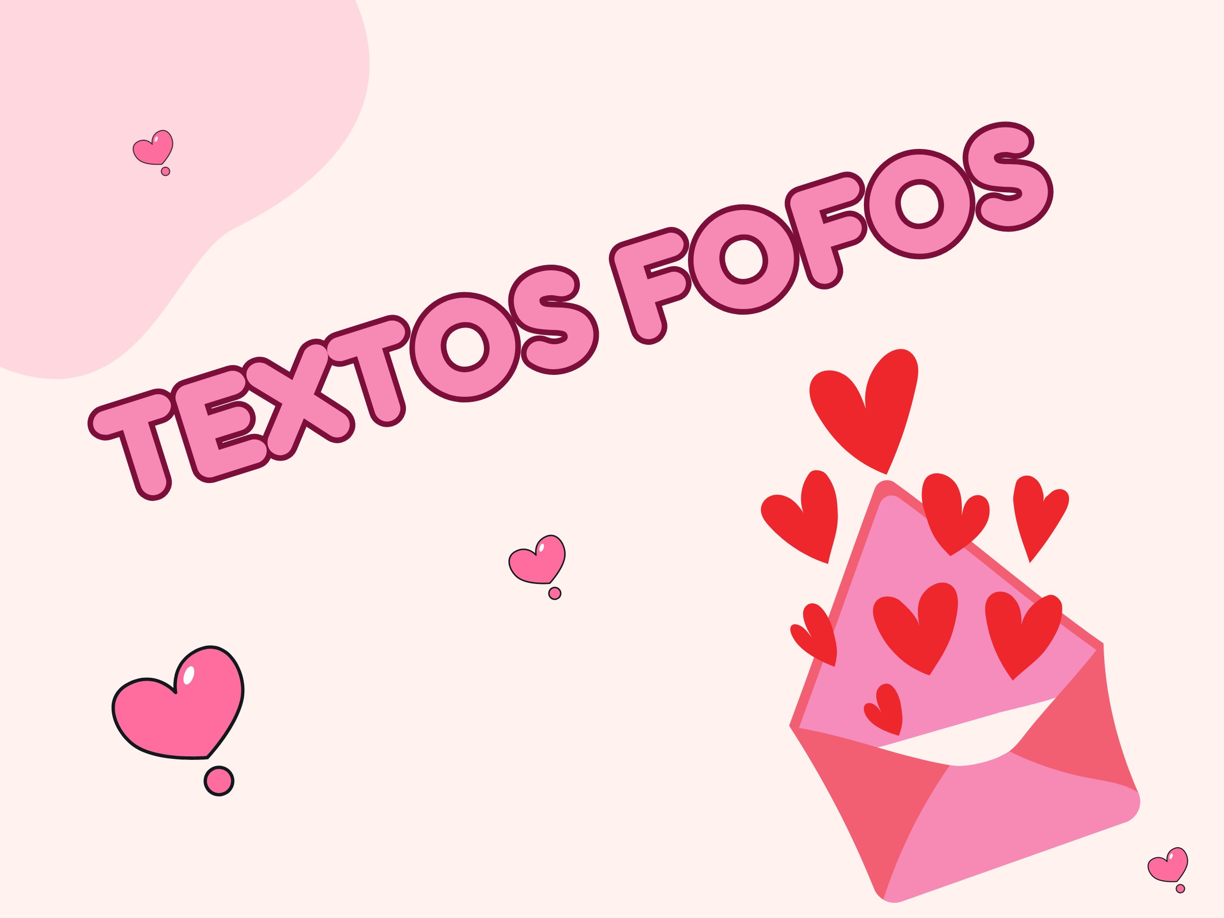 Textos fofos para encantar com as mais belas palavras - Pensador