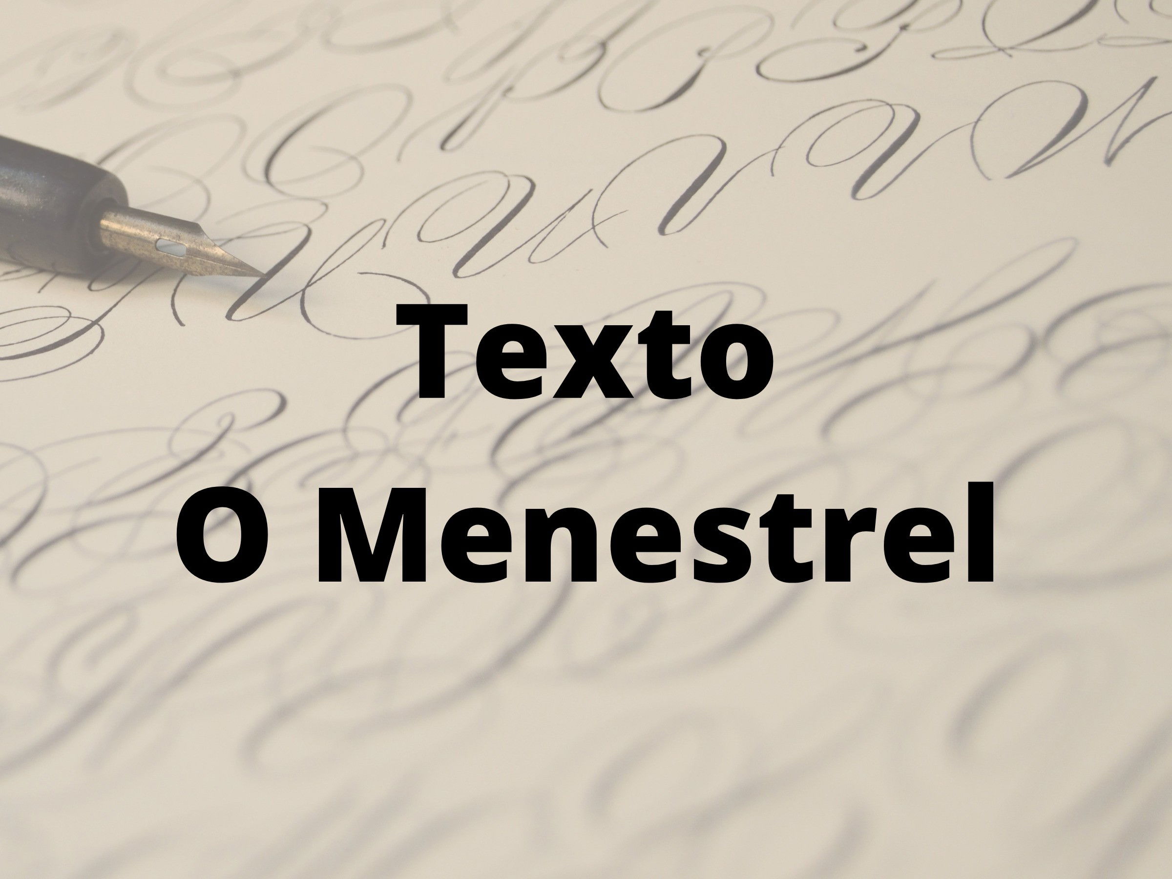 O Menestrel (texto de William Shakespeare?) - Pensador